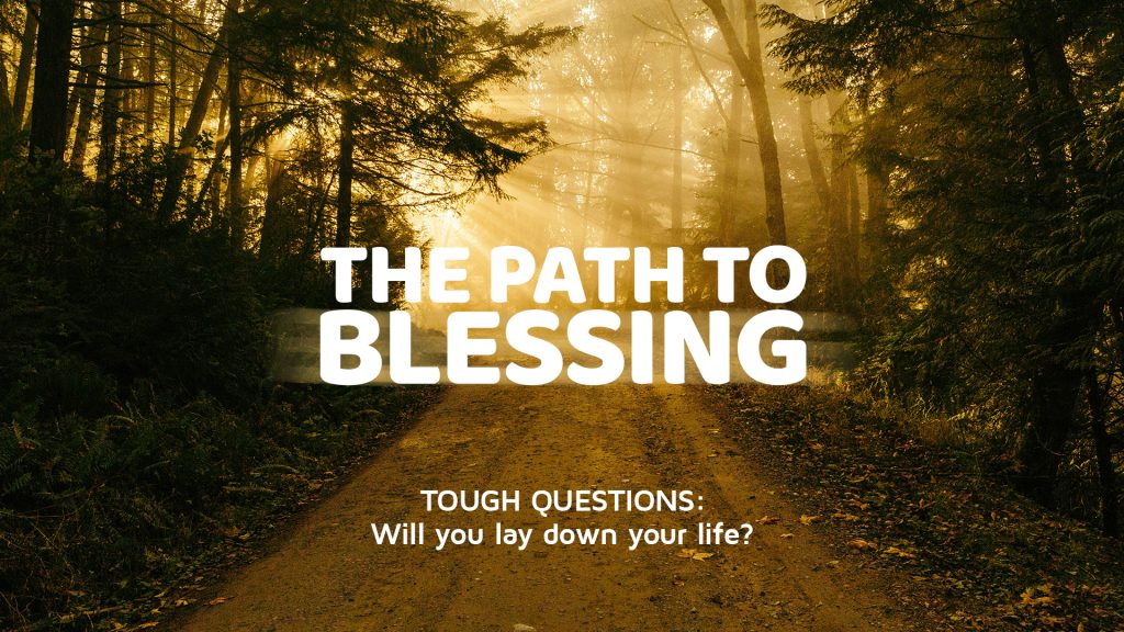 Tough Questions: Will You Lay Down Your life? | Salford Elim Church